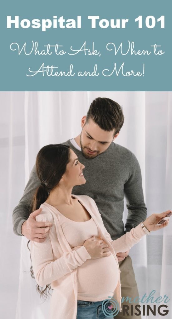 Hospital Tour 101: What to Ask, When to Attend and More! | Mother Rising