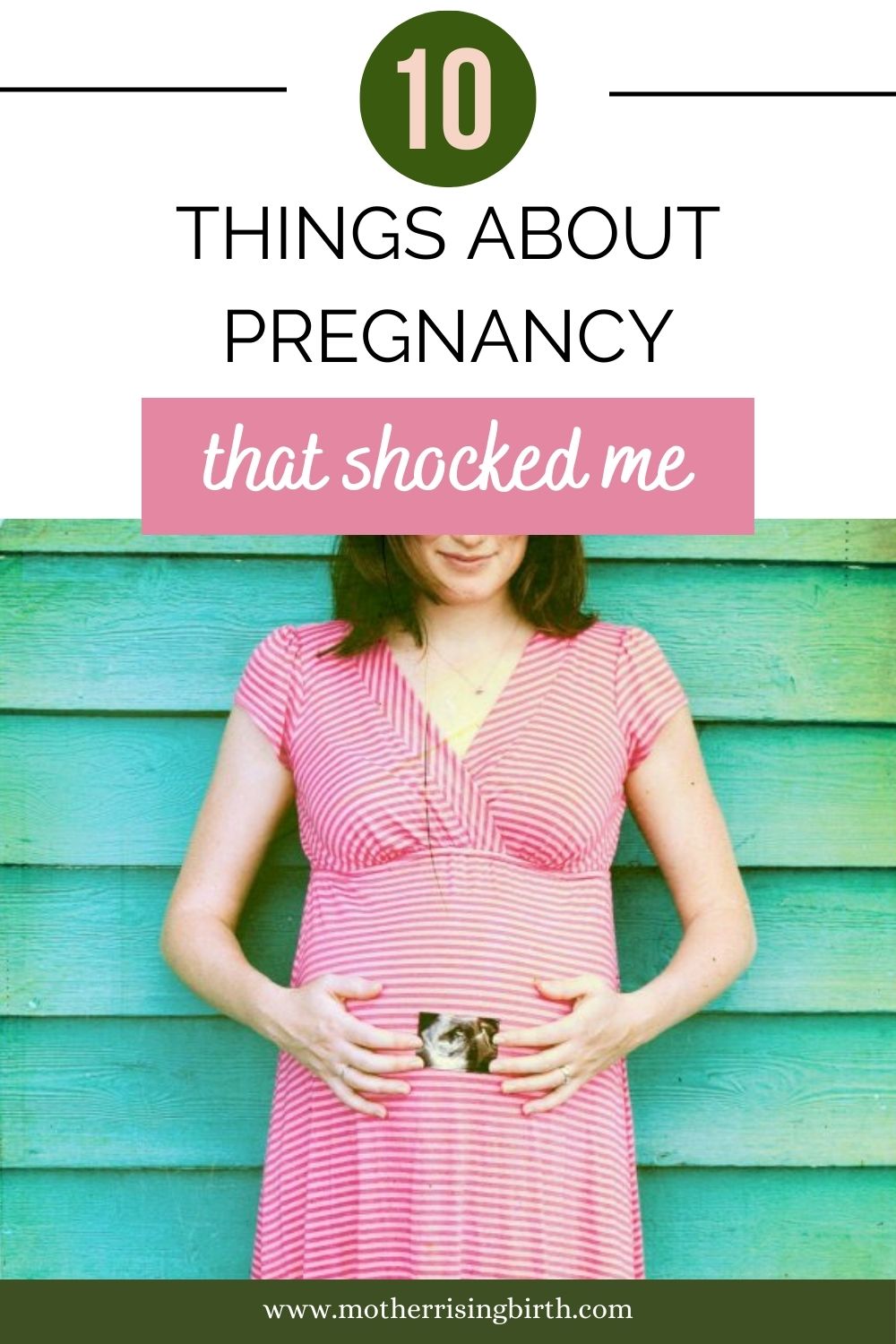 10 Things About Pregnancy That Shocked Me