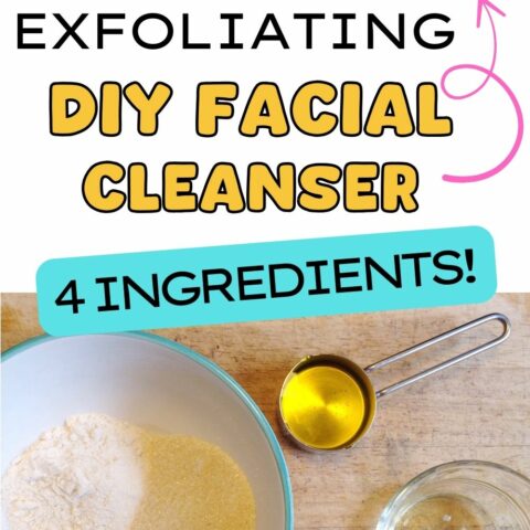 Natural DIY Exfoliating Facial Cleanser Recipe