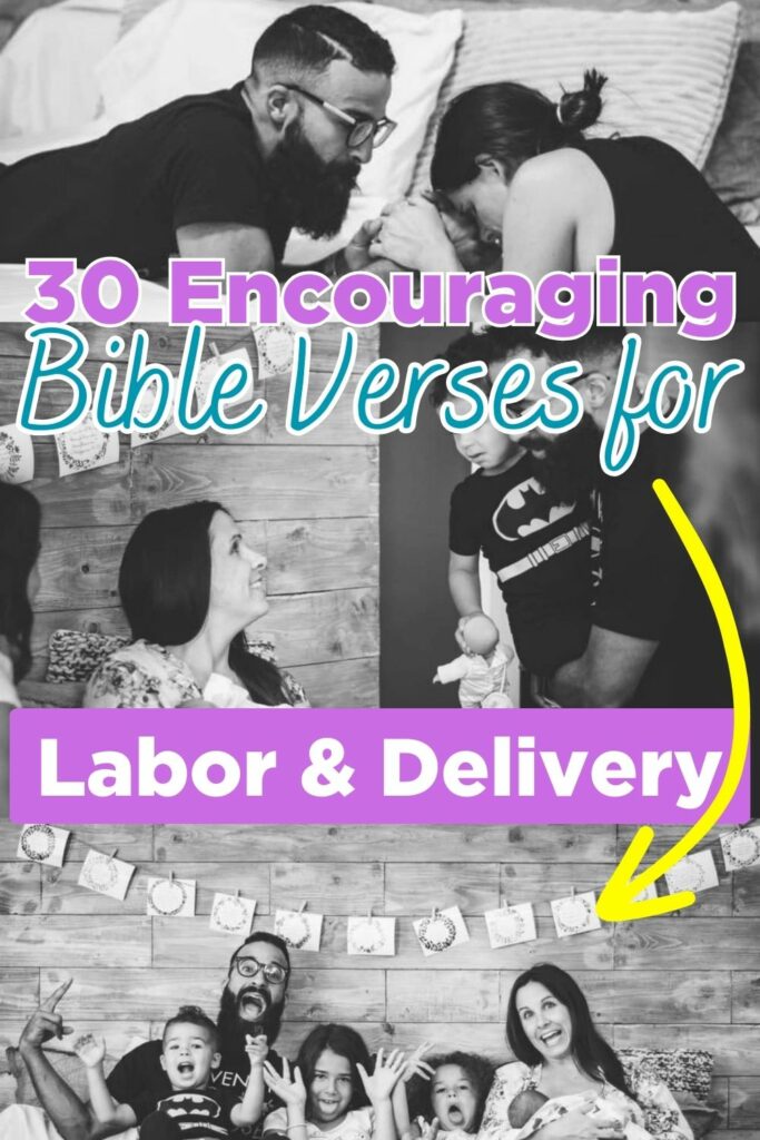 30 Encouraging Bible Verses for Labor and Delivery